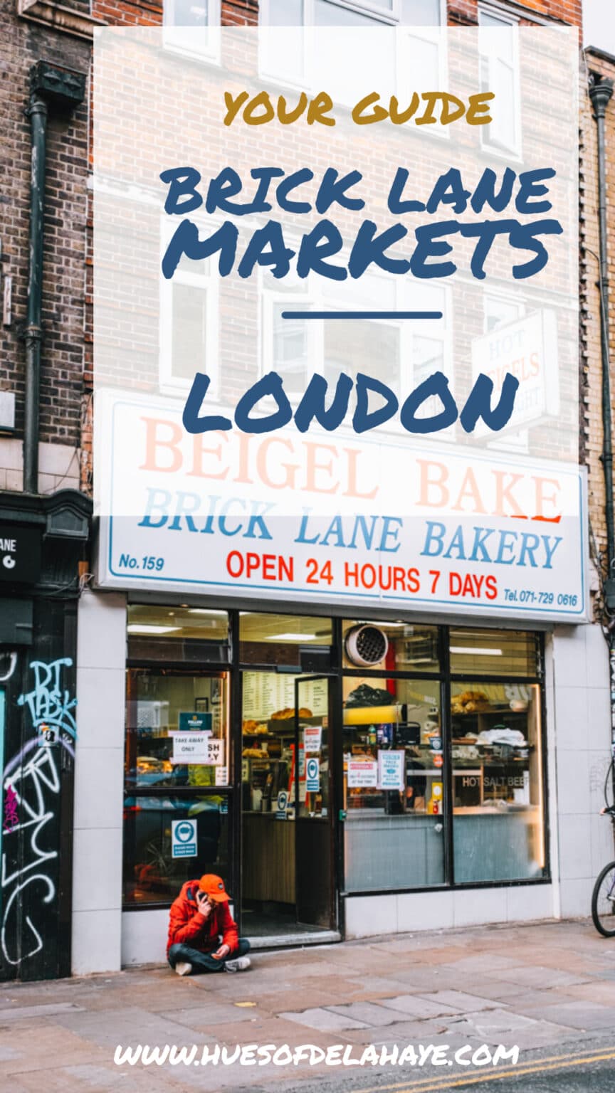 Brick Lane Market London | Sunday Markets, Food Stalls, & More | Hues ...